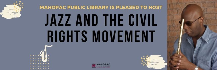 Jazz and the Civil Rights Movement - Mahopac Public Library
