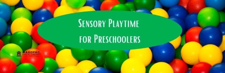 Sensory Playtime for Ages 3-5 - Mahopac Public Library